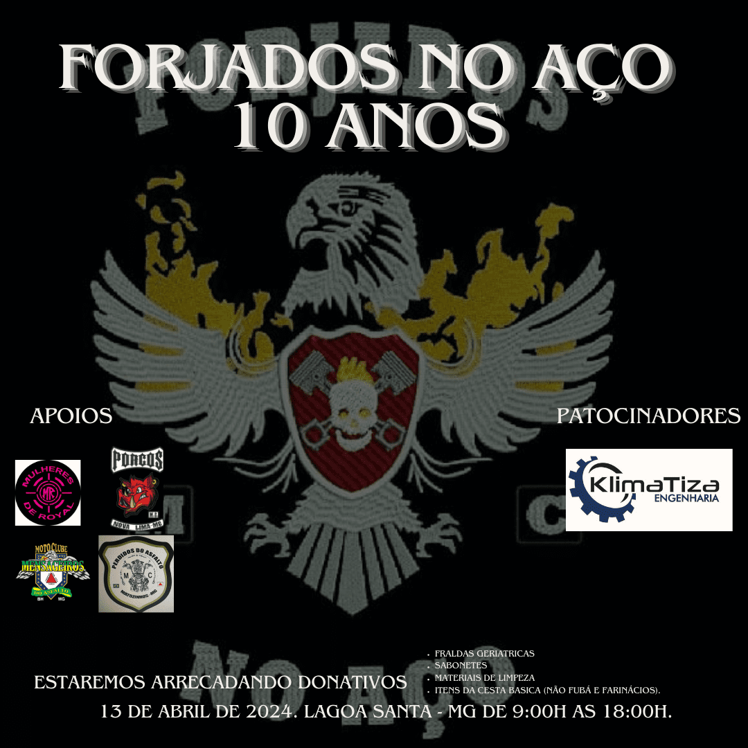 10 Anos de fundação MC Forjados no Aço - Lagoa Santa - Jacaremoto